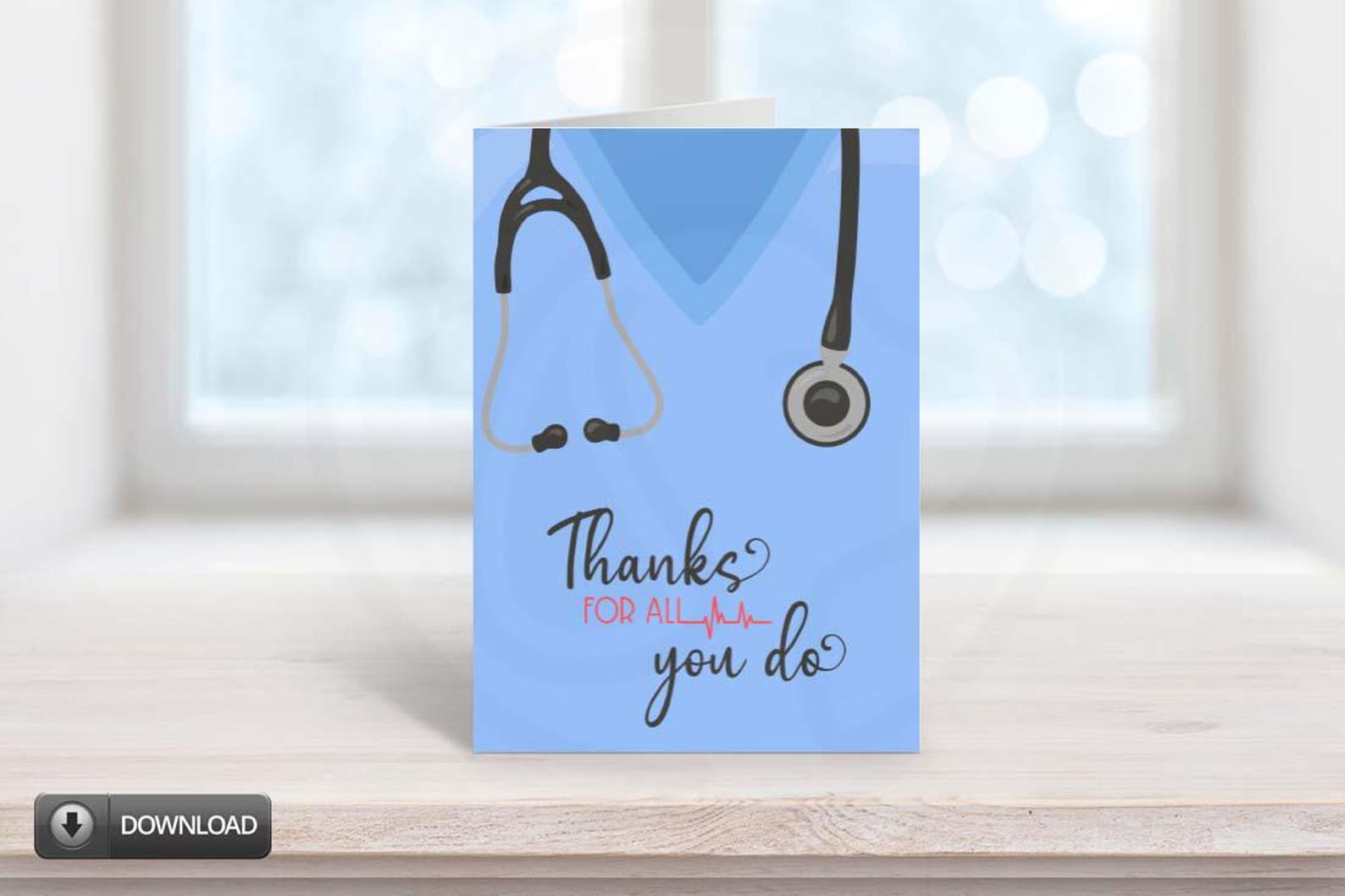 Thanks for All You Do Printable Card – Nurse or Doctor Appreciation ...