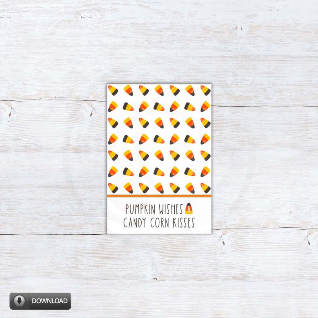 Pumpkin Wishes Candy Corn Kisses Printable | Halloween Cookie Card ...