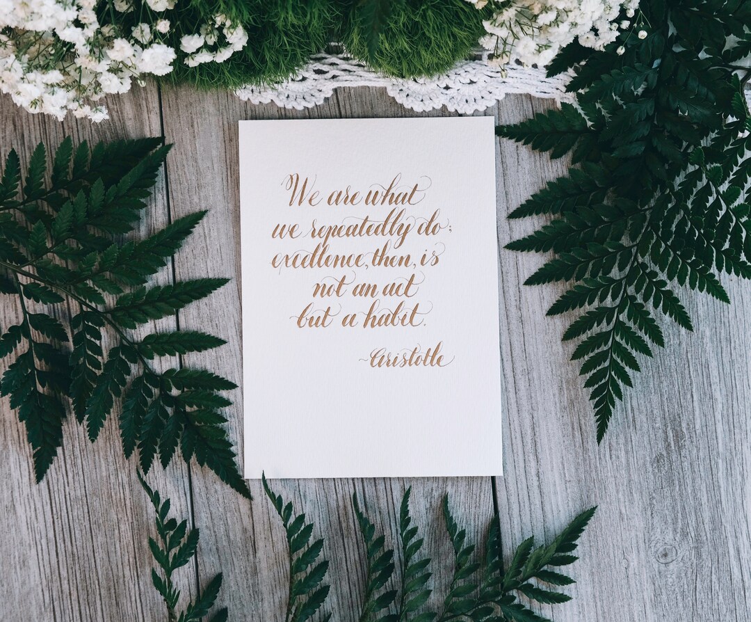 Aristotle Quote Calligraphy Quote Excellence Habit Quote Inspirational ...