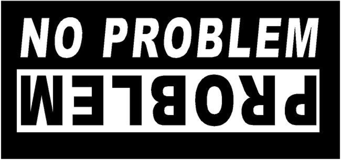Vinyl Decal No Problem Roll Over Mud Truck Country Bumper Sticker Car ...