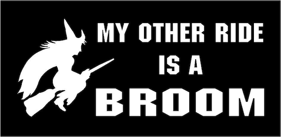 Vinyl Decal My Other Ride Is A Broom Truck Country Bumper | Etsy