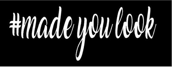 Made You Look Wild Crazy Fun Vinyl Decal Truck Van Bumper | Etsy