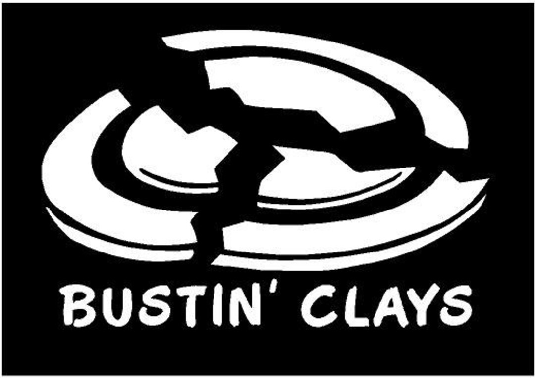 Vinyl Decal Bustin' Clays Trap Shoot Hunt Truck Country Bumper Sticker ...