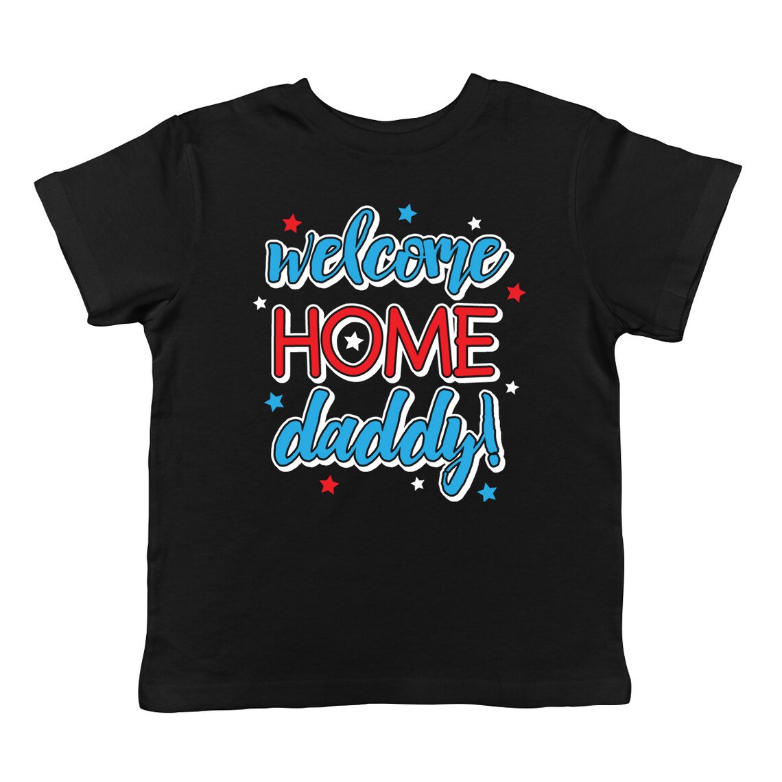 Welcome Home Daddy Fathers Day Holiday Role Model Father | Etsy