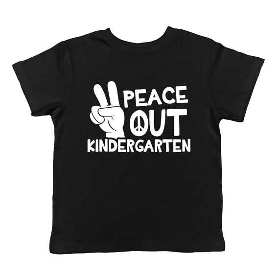 Peace Out Kindergarten Back to School Education Students | Etsy