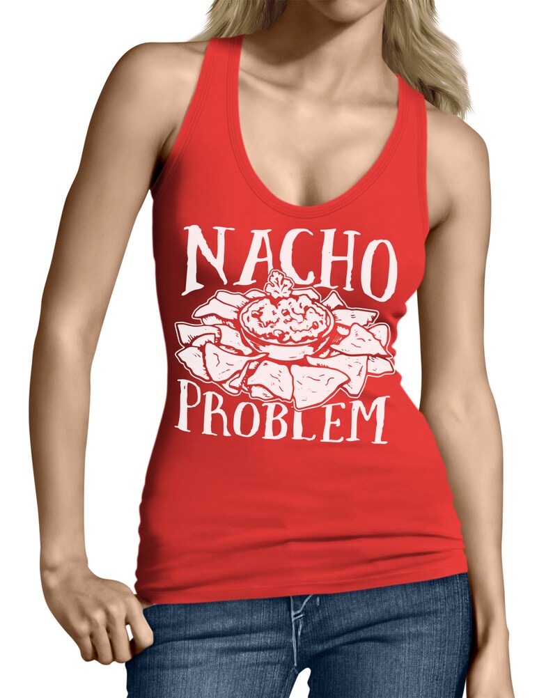 Nacho Problem Funny Pun Sayings Food Lover Mexican Tex Mex - Etsy