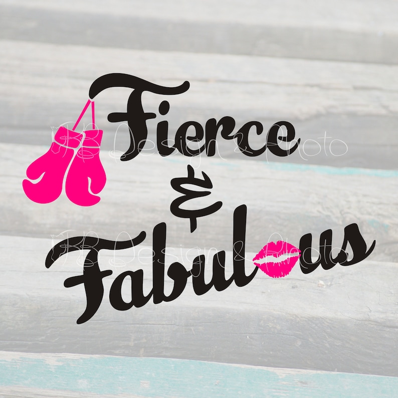 Fierce & Fabulous Vector/raster Files SVG PNG JPG | Etsy