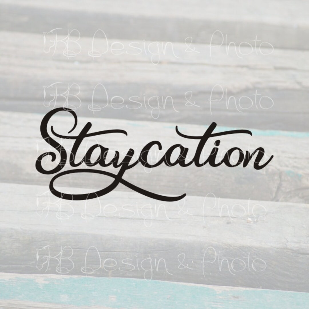 Staycation Vector/raster- SVG, PNG - Etsy
