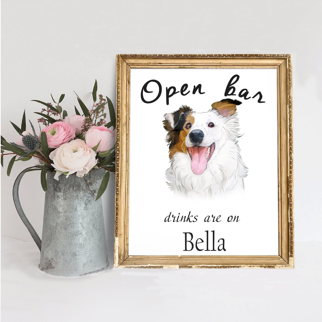 Open Bar Sign Dog Bar Signage Wedding Bar Menu Dog Wedding Signature ...
