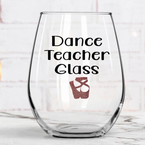 Dance Dancer Gift Personalized Teacher Funny Wine Glass | Etsy