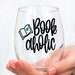 Bookaholic Wine Glass, Bookaholic Gift, Book Lover Gift, Book Nerd ...