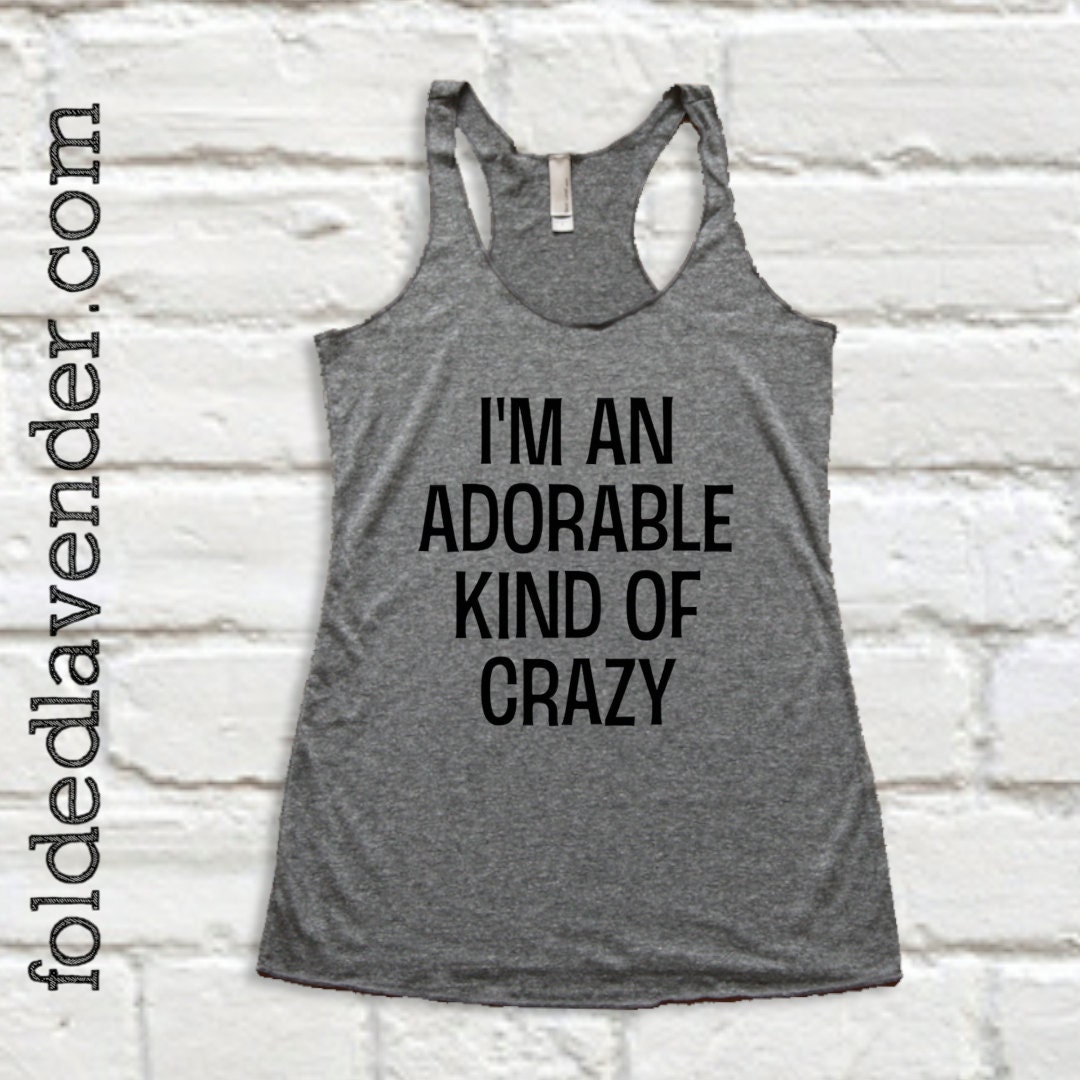 I'M an ADORABLE Kind of CRAZY: Tank Top, Pilates, Yoga, Crossfit, Gym ...