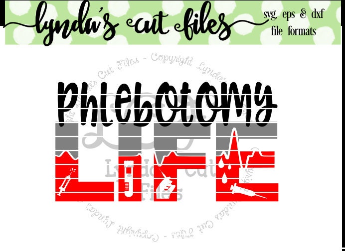 Phlebotomy Life SVG/EPS/DXF File - Etsy