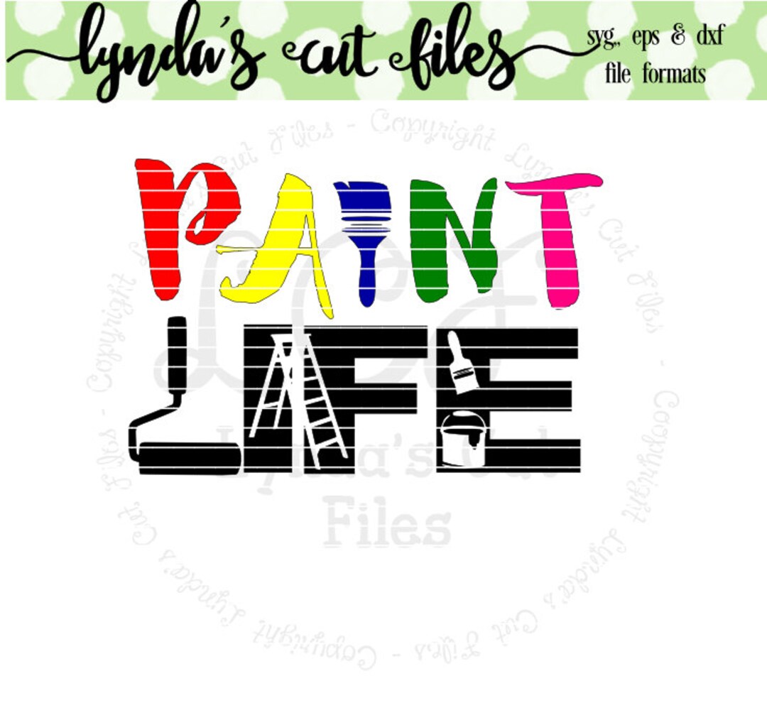 Paint Life 2 Svg/eps/dxf File - Etsy