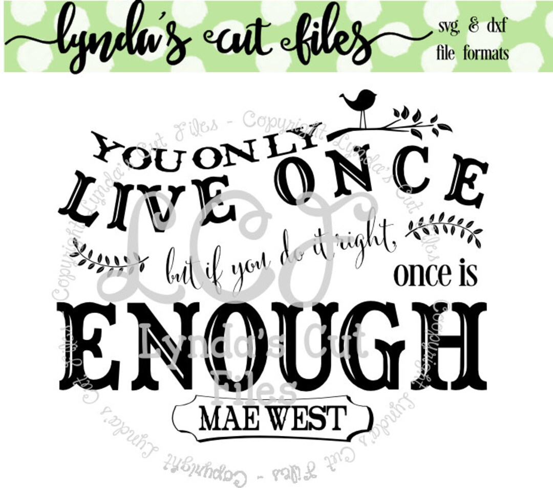 You Only Live Once SVG/DXF File - Etsy UK