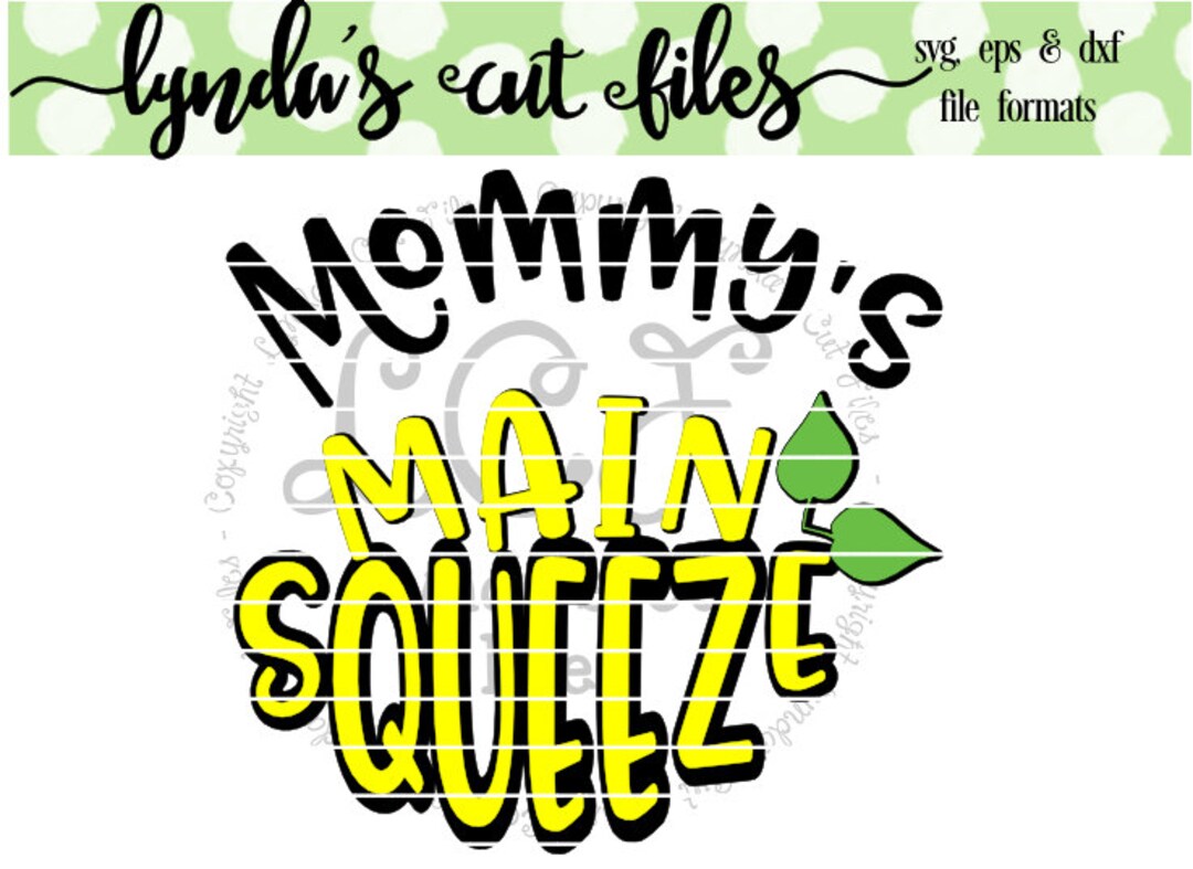 Mommys Main Squeeze SVG/EPS/DXF File - Etsy