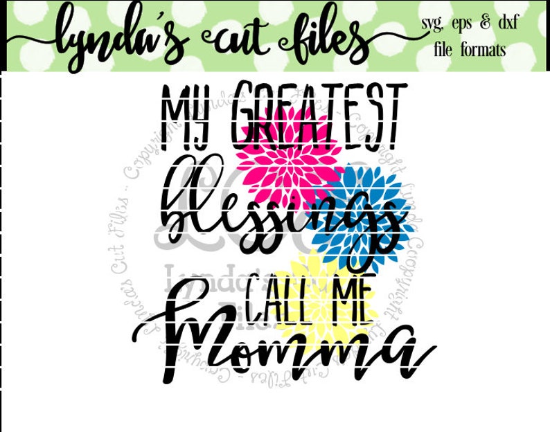 My Greatest Blessings Call Me Momma SVG/DXF/EPS File - Etsy