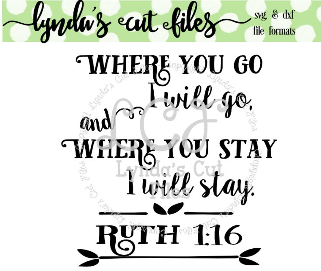 Where You Go I Will Go SVG/DXF File - Etsy
