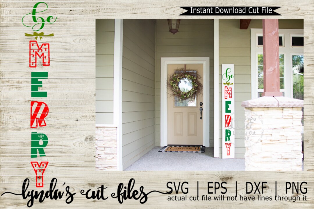 Be Merry Porch Sign//christmas//svg/eps//dxf File - Etsy