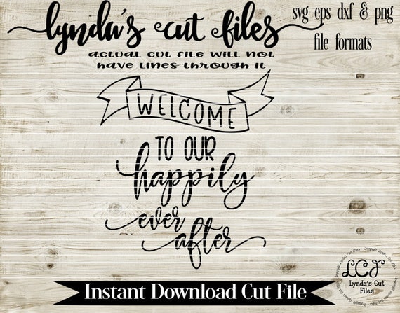 Calligraphy Welcome to our happily ever after portrait wedding ...