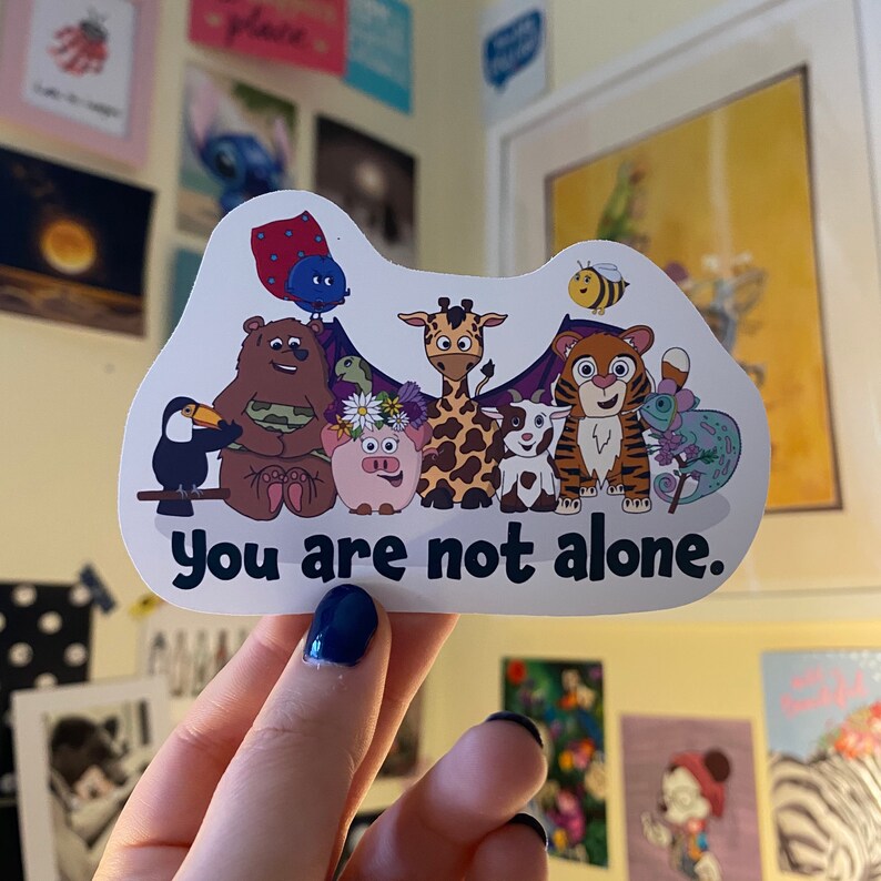 You Are Not Alone Sticker | Etsy