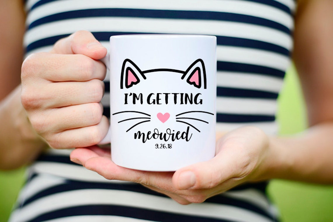 Just Meowied Mug, Just Married Cat Mug, Im Getting Meowied Mug, Im ...