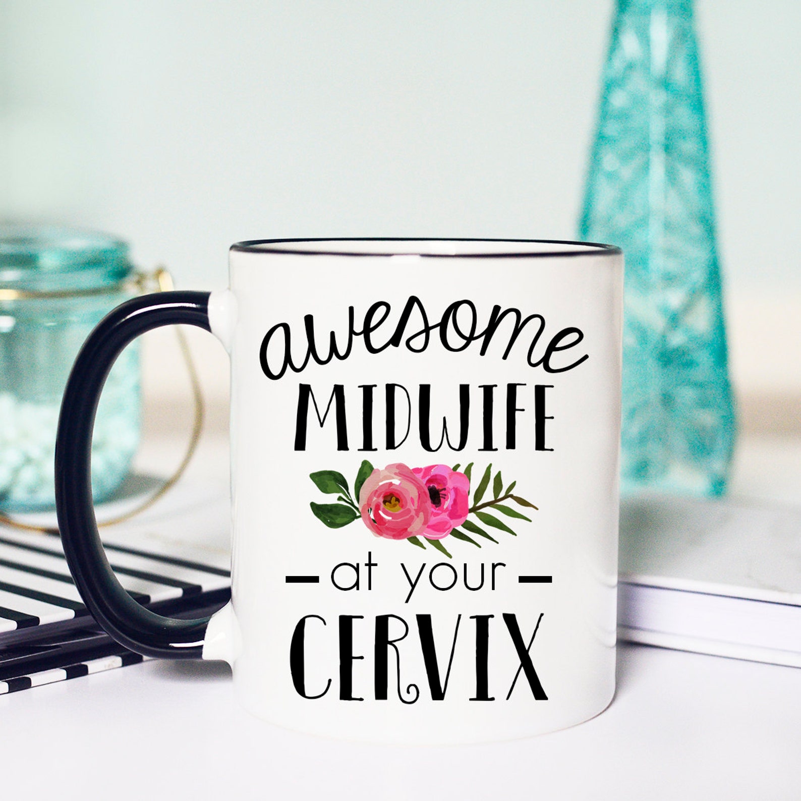 Funny at Your Cervix Mug, Awesome Midwife at Your Cervix, Midwife at ...