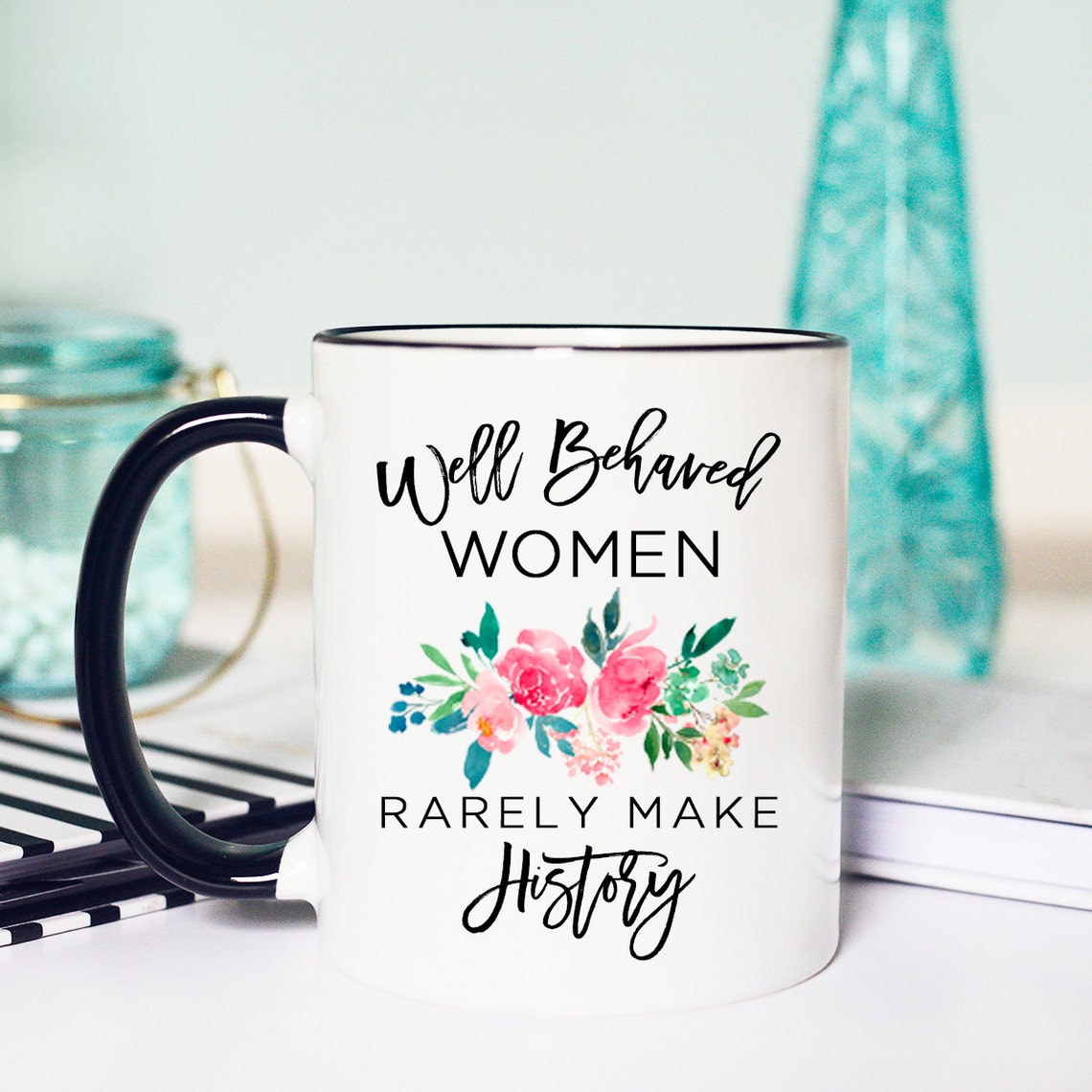 Womens March Mug Feminist Mug Rarely Make History Mug Well - Etsy