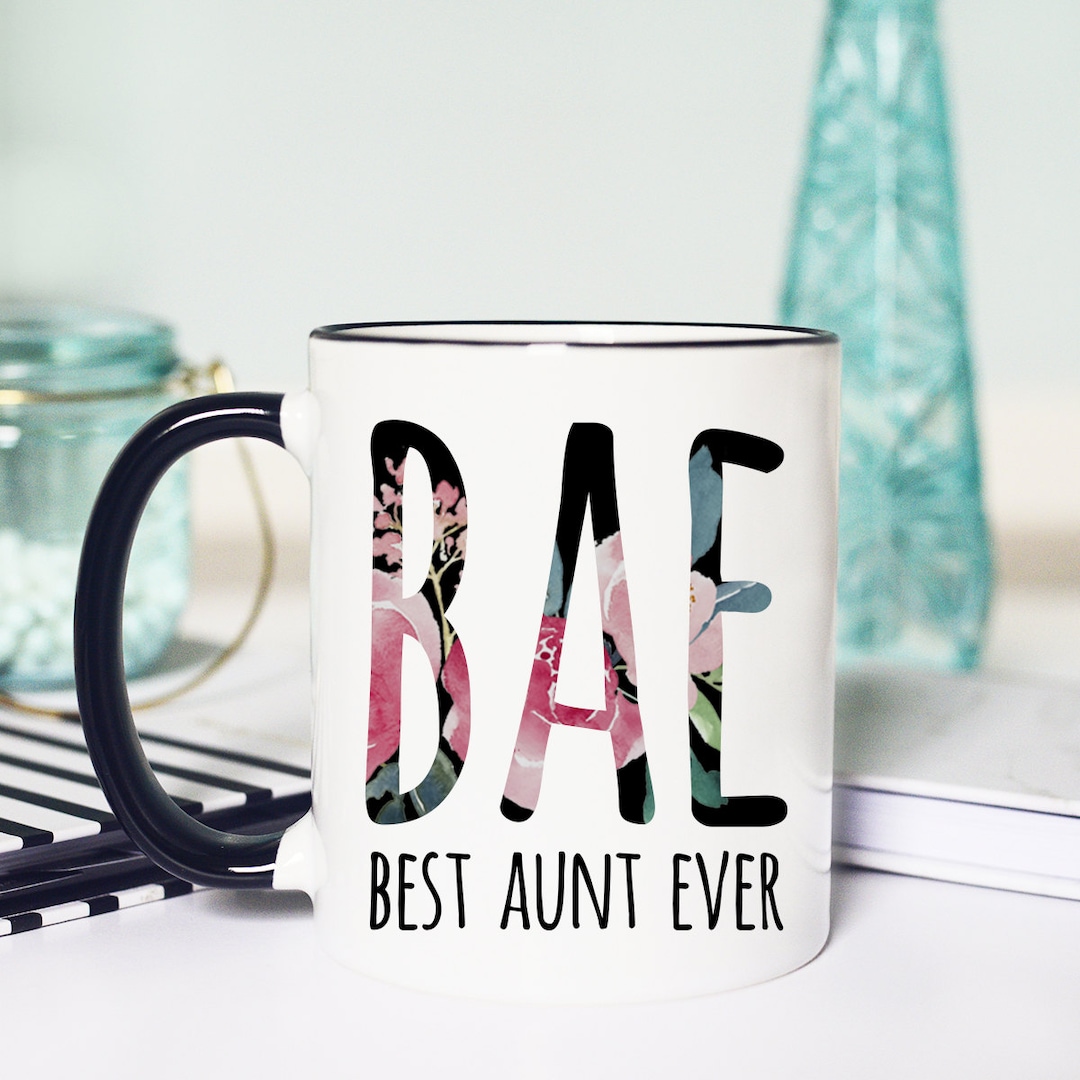 Bae Best Aunt Ever Mug, Bae Mug Best Aunt Ever Mug, Aunt Mug, Aunt Gift ...