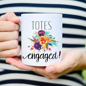 Engaged Mug, Totes Engaged, Engagement Gift, Engagement Mug, Engaged ...