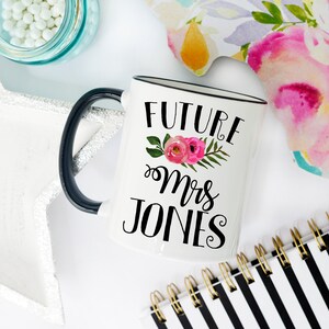 Future Mrs Mug, Mug for Future Mrs, Future Mrs Engaged Mug, Future Mrs ...
