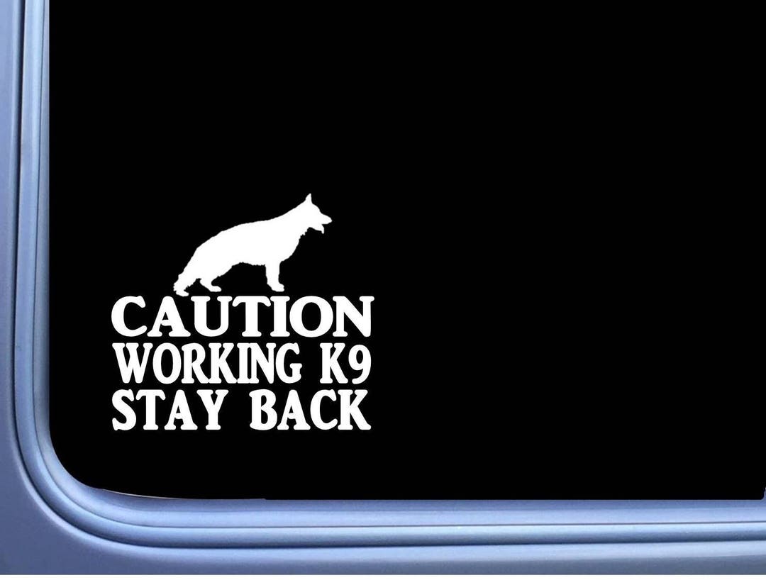 Caution Working German Shepherd 6" Sticker J767 K9 Window Decal Sticker ...
