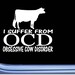 OCD Cow Disorder M263 Sticker Dairy Cattle Farmer Angus Decal - Etsy