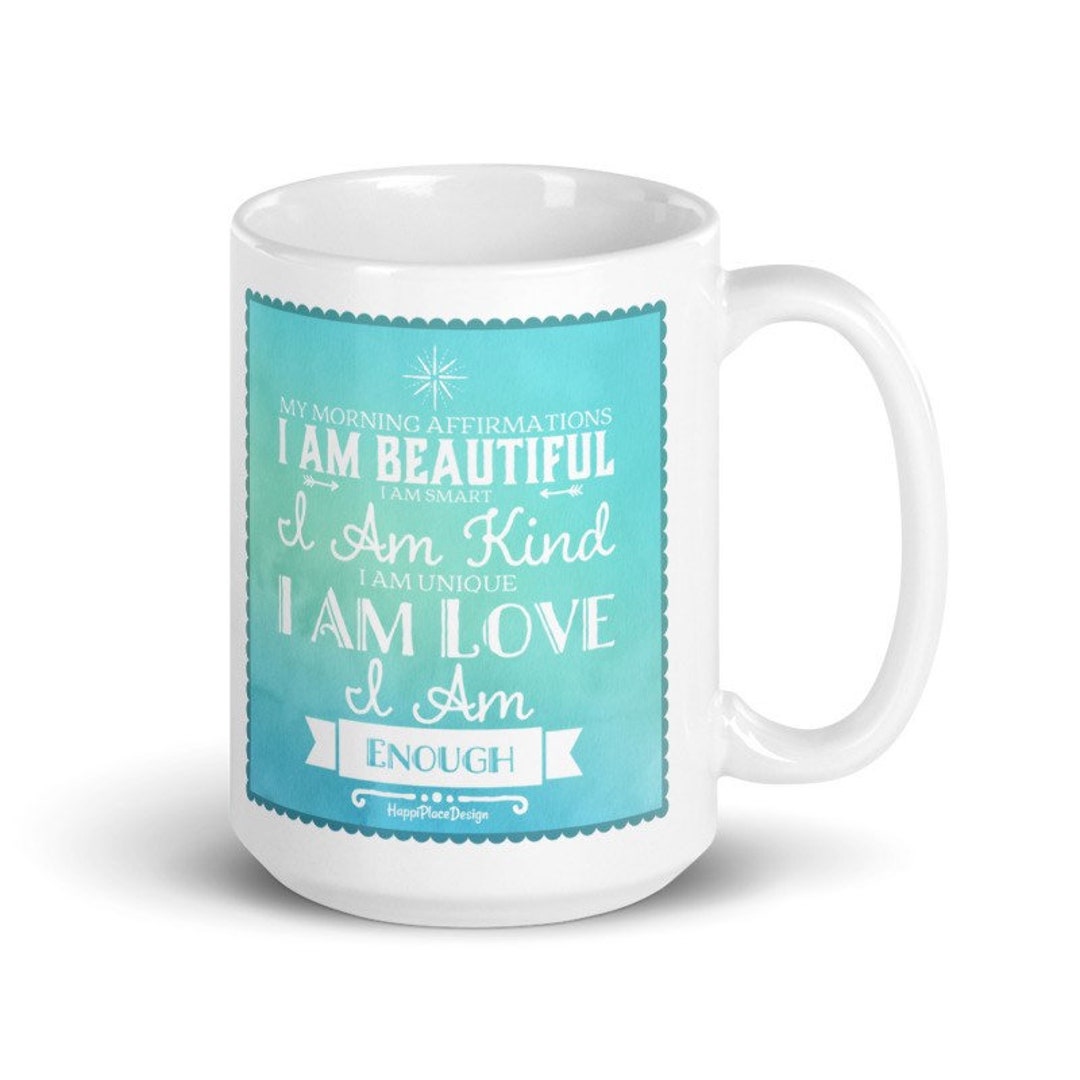 Affirmation Mug, Positivity Mug, Positive Morning Coffee Mug, Mug With ...
