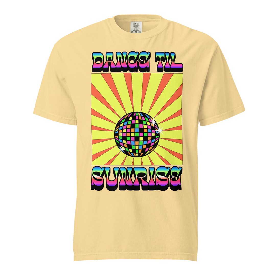 Dance Til Sunrise Heavyweight T-shirt | Rave Shirts Music Festival Tshirts Edm Disco Shirts Rave ...