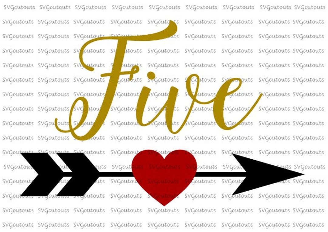 Five Arrow Heart Word Birthday Design, SVG, Eps, Dxf Formats ...