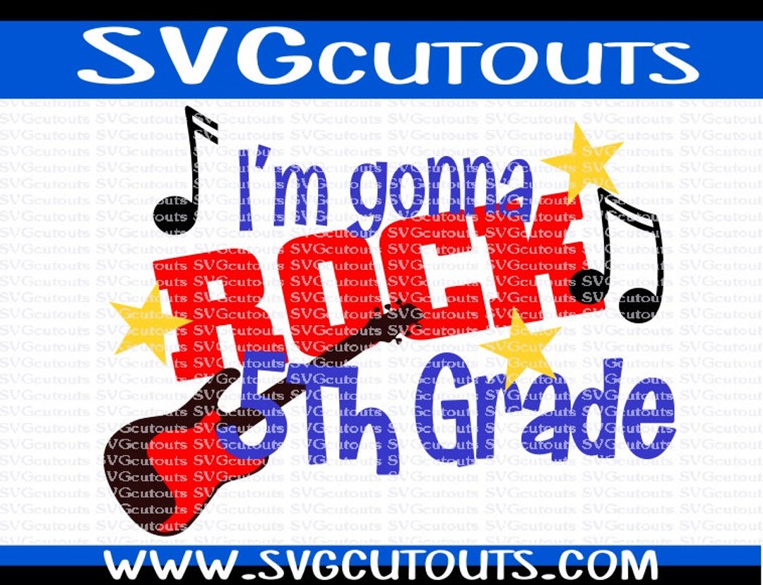I'm Gonna Rock 5th Grade Back to School Design SVG Eps - Etsy