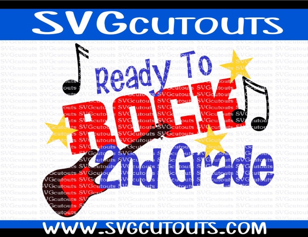 Ready to Rock 2nd Grade Back to School Design, SVG, Eps, Dxf Formats ...