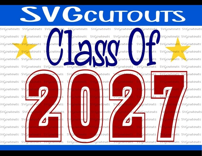 Class of 2027 School Design SVG Eps Dxf Format Cutting - Etsy
