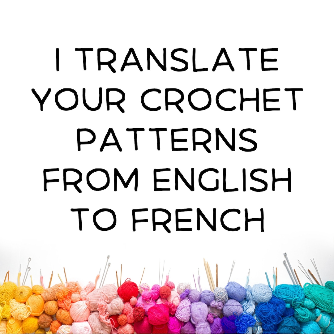 I Translate Your Crochet Patterns / Designs From English to French - Etsy