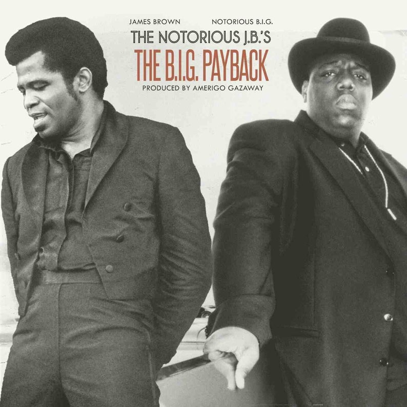 Notorious Big & James Brown the Big Pay Back Vinyl Lp Rare Amerigo ...