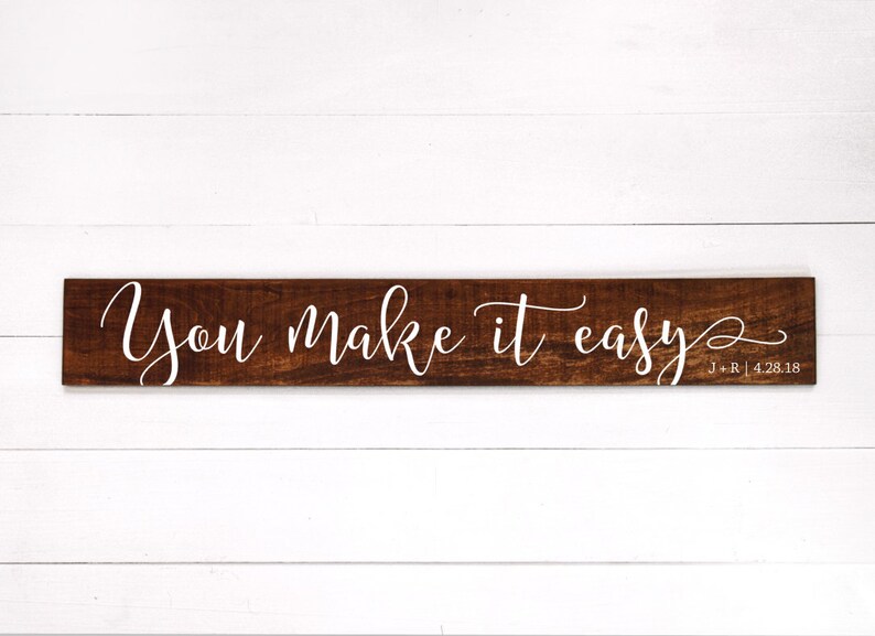 You Make It Easy Sign Personalized Wood Signs Country | Etsy