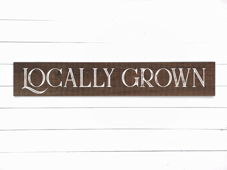 Locally Grown Sign Large Personalized Wooden Sign 3 sizes | Etsy