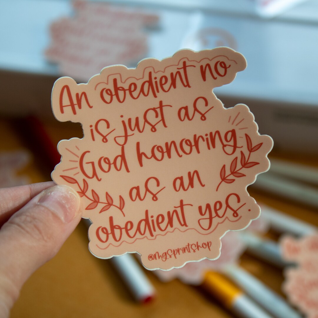 An Obedient No Sticker, Faith Sticker, God Sticker, Scripture Sticker ...