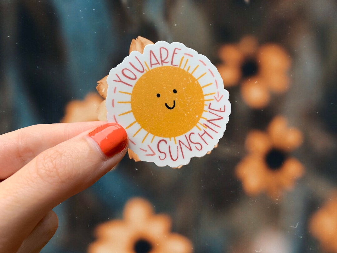 You Are Sunshine Sticker, Sunshine Sticker, Vinyl Sun Sticker, Sticker ...