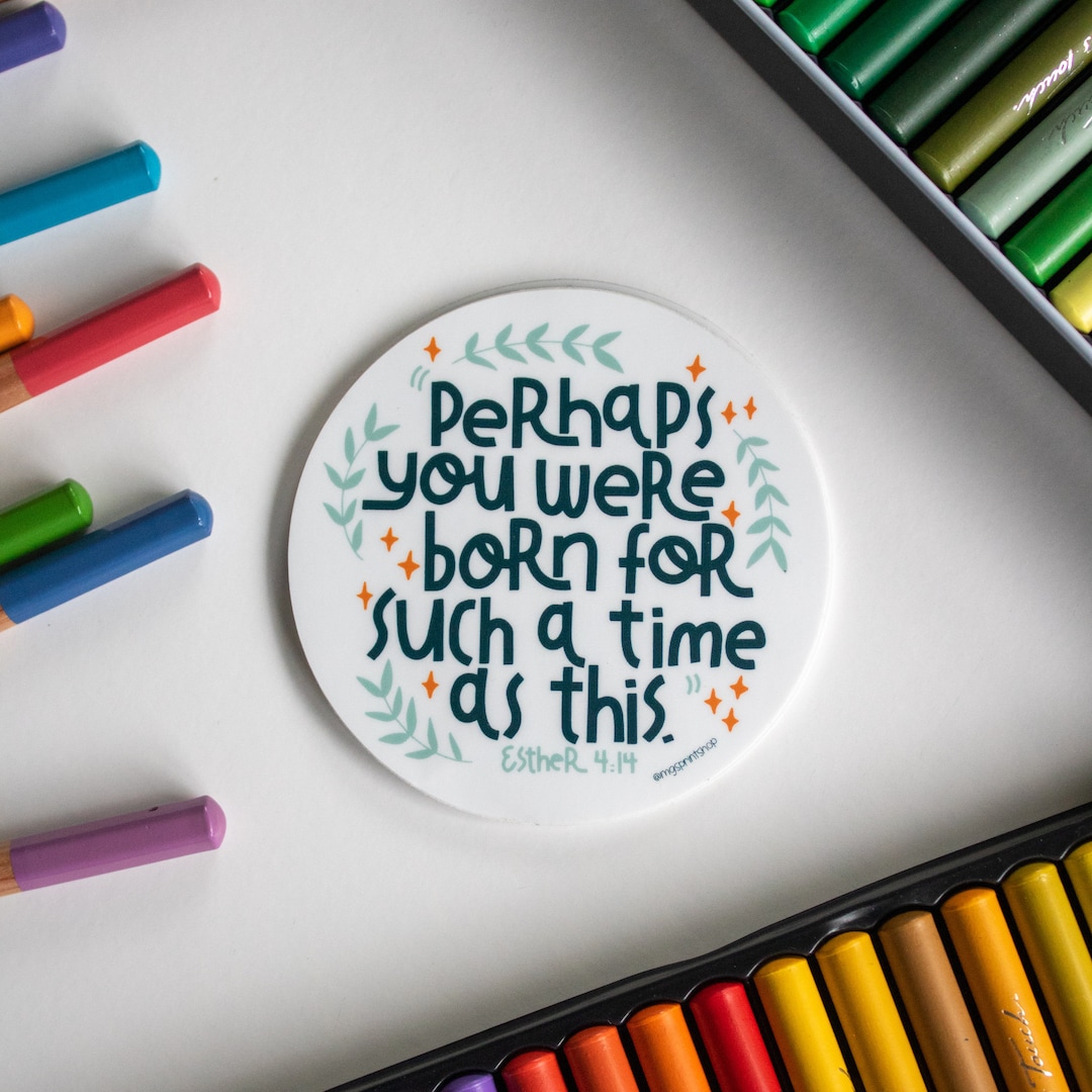 Esther 4:14 Sticker, Scripture Sticker, Esther Sticker, Bible Verse ...