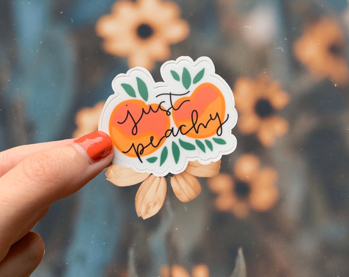 Just Peachy Sticker Peach Sticker Peach Decal Aesthetic Fall Sticker ...