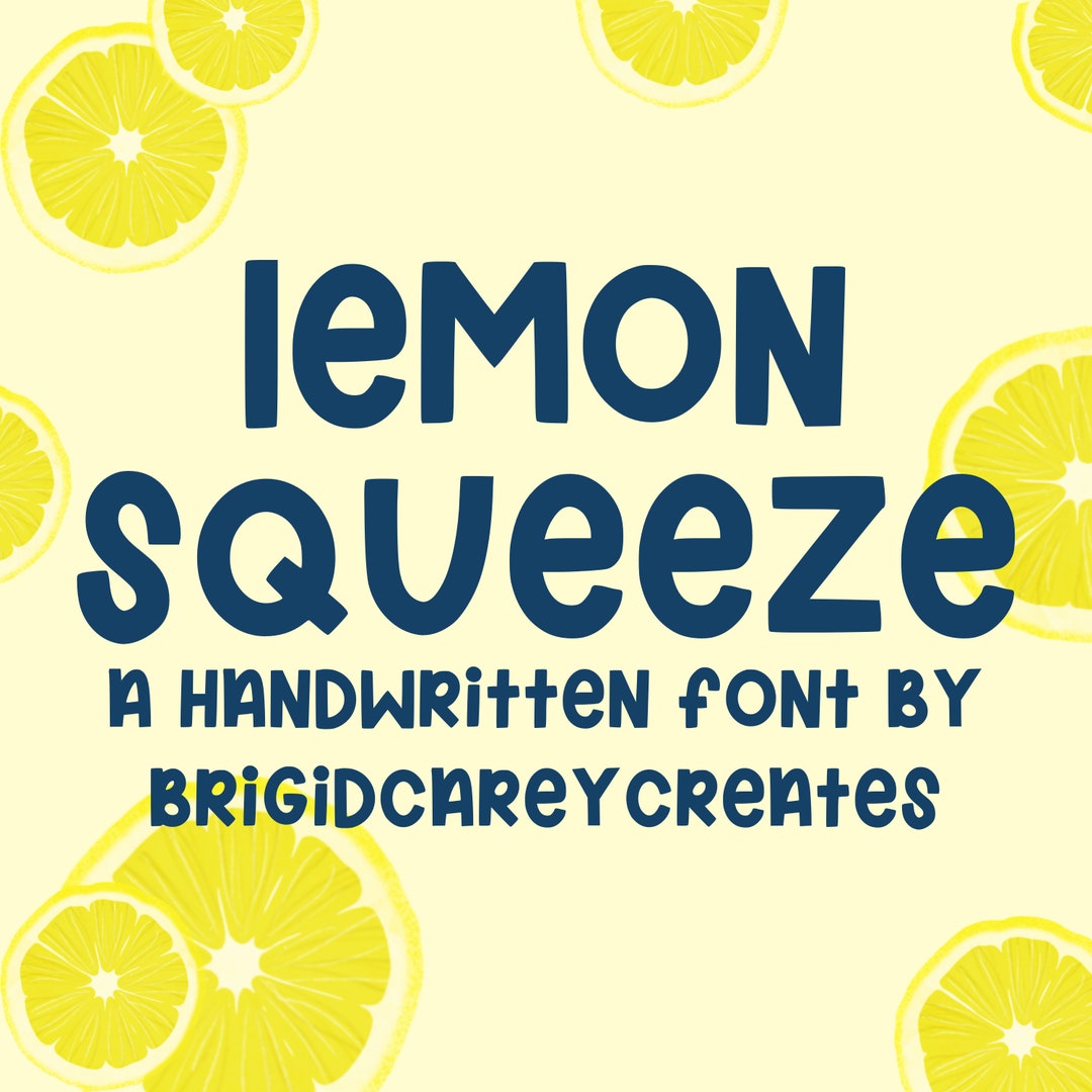 Lemon Squeeze Font, Hand Written Font, Procreate Font, Cricut Font ...