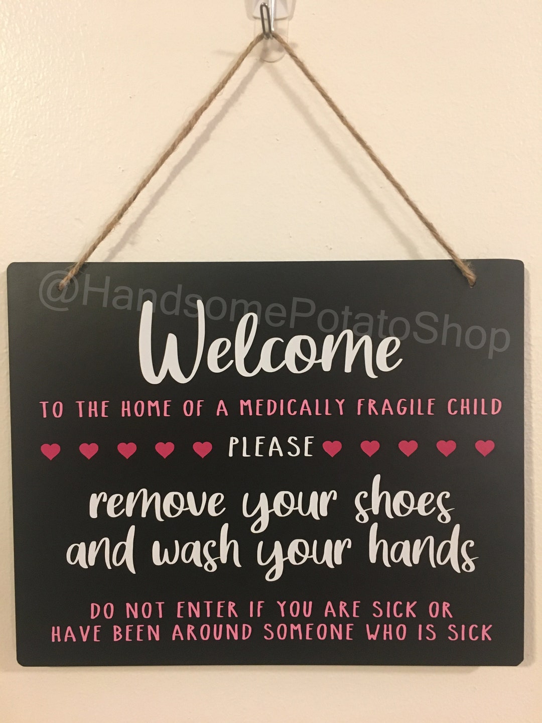 Medically Fragile Child - Warning Hanging Door Sign 10"x8" Welcome Take ...
