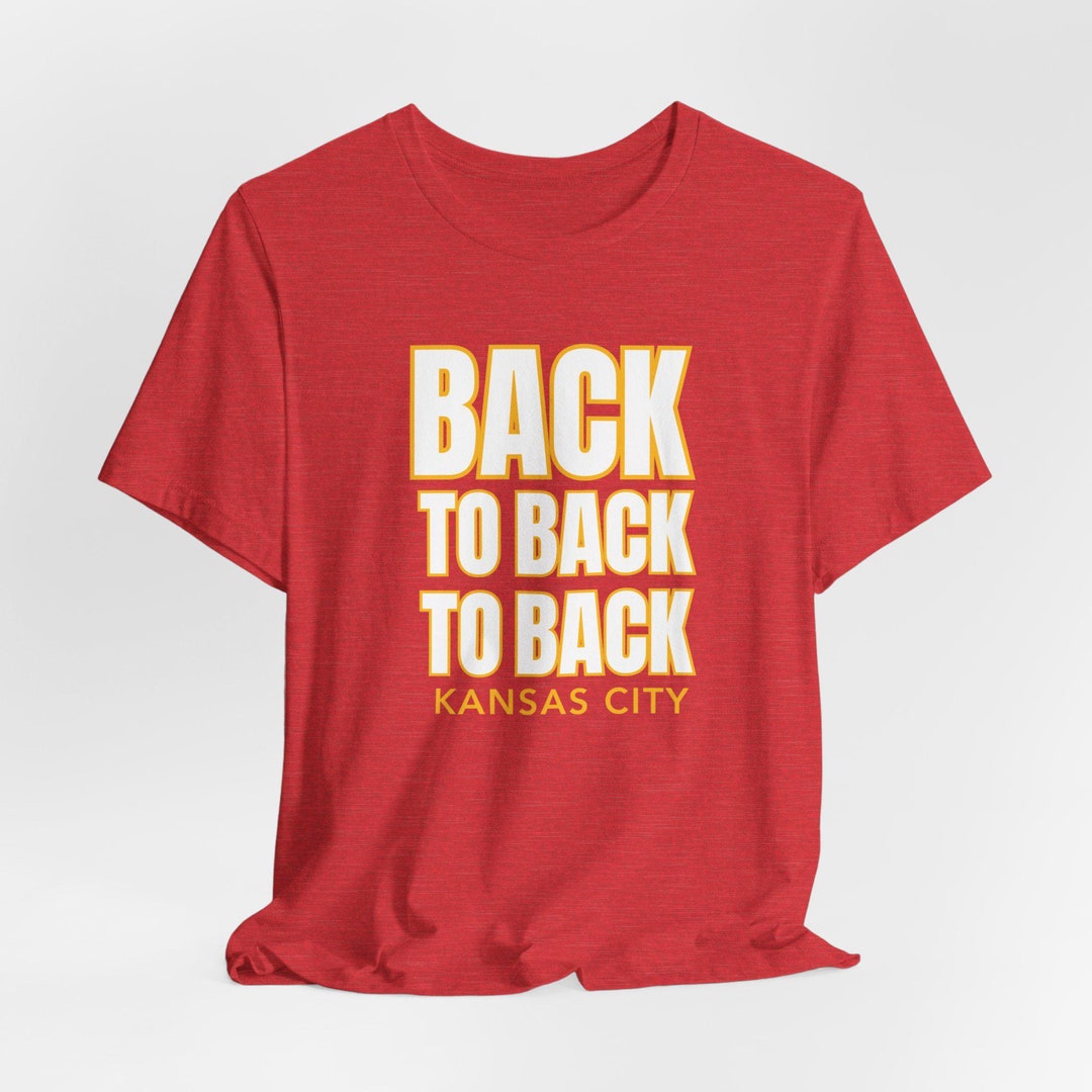 Chiefs Threepeat Shirt, Back to Back to Back Chiefs Shirt, Kansas City ...